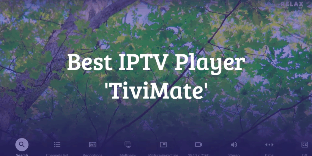Why TiviMate Is the BEST IPTV Player for Firestick & Android TV